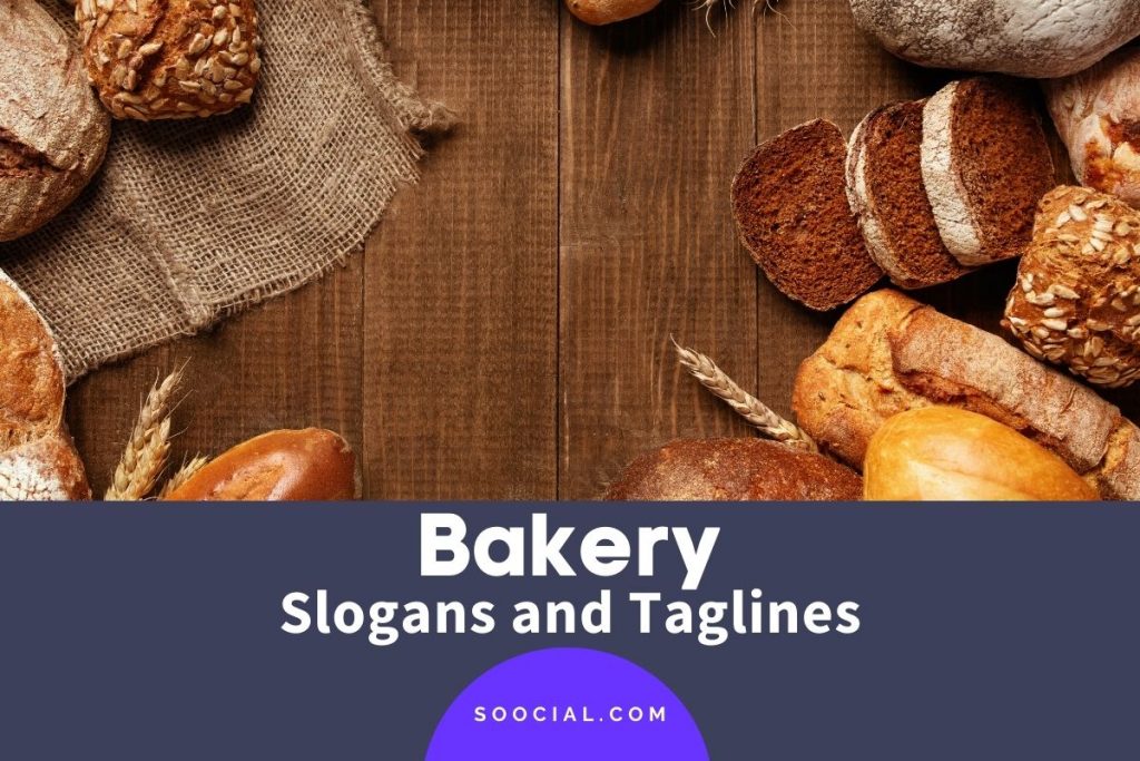 473 Bakery Slogans And Taglines For A Slice Of Success Soocial