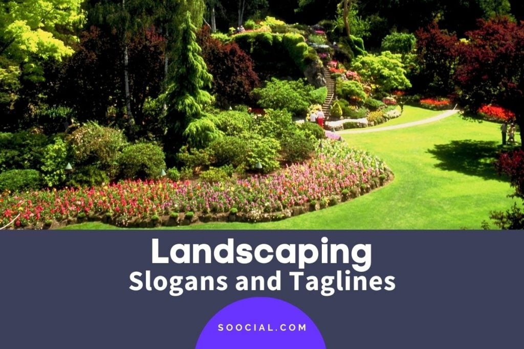 597-landscaping-slogans-and-taglines-to-cultivate-success-soocial