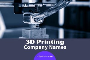 703 3D Printing Company Name Ideas To Layer On Profits - Soocial