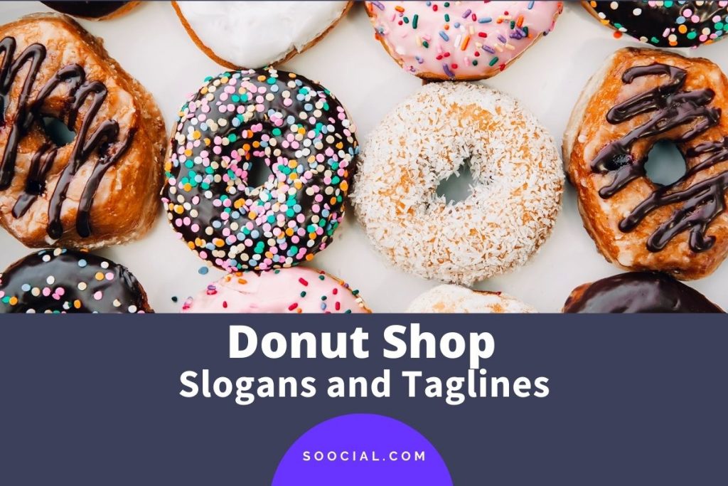 419 Donut Shop Slogans and Taglines (Glaze Your Way to the Top) - Soocial