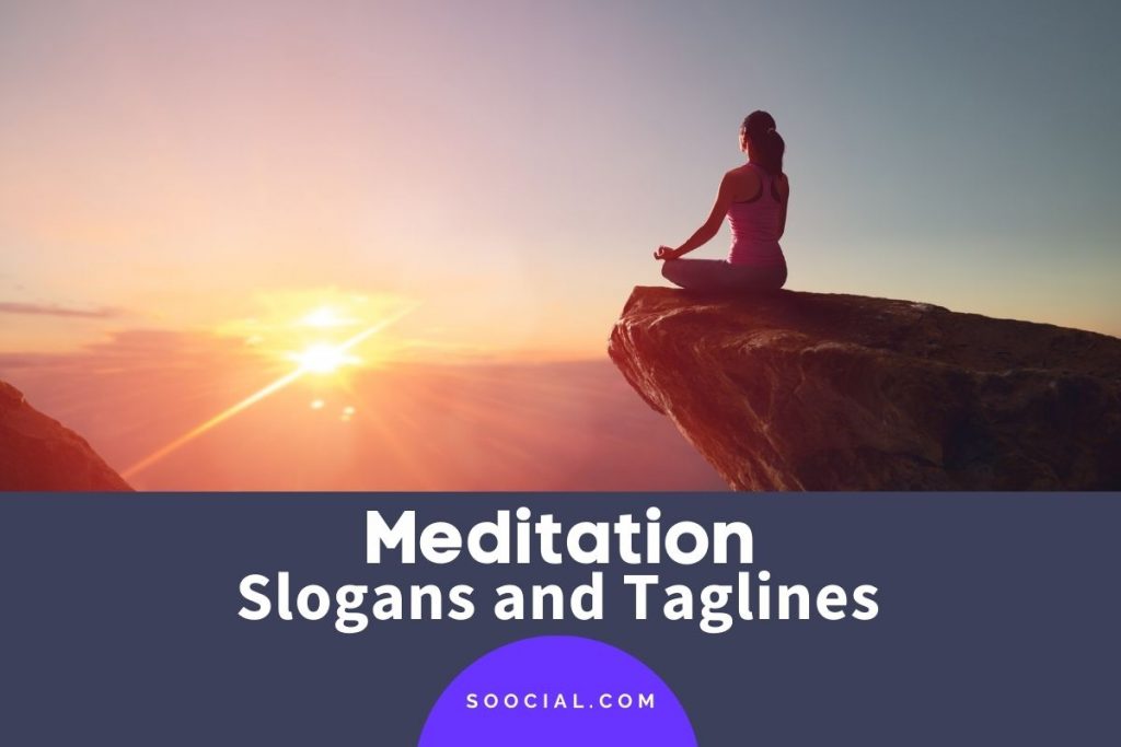 311 Catchy Meditation Slogans and Taglines - Soocial