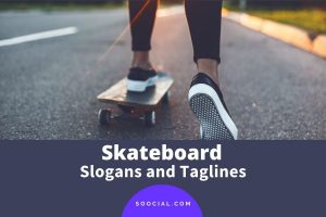 459 Skateboard Slogans and Taglines to Ramp Up Your Brand - Soocial