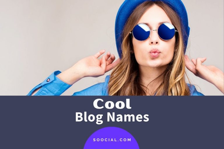 543 Cool Blog Name Ideas To Give Your Blog The Chills Soocial