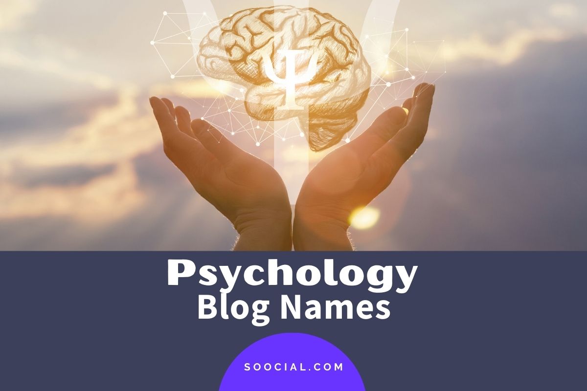 419 Psychology Blog Name Ideas Catchy And Unique Soocial