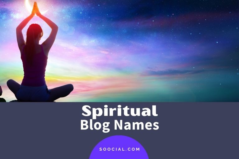 493 Spiritual Blog Name Ideas That Will Lift Your Spirits - Soocial