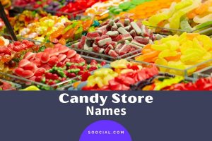 1109 Candy Store Name Ideas To Tempt Customers - Soocial