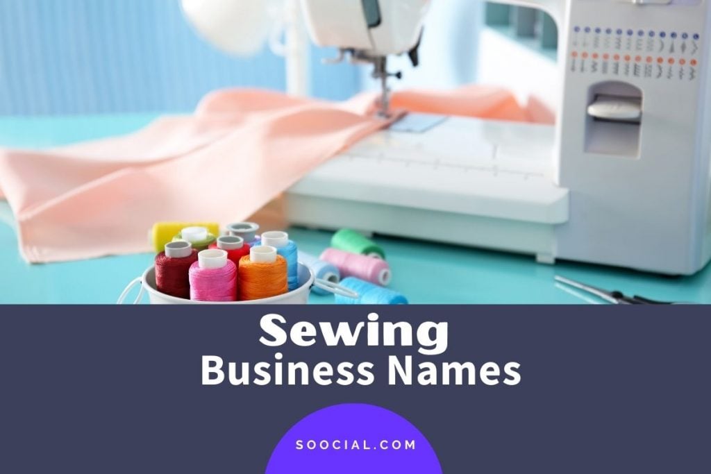 1265 Sewing Business Name Ideas That Stitch Success Soocial 1265-sewing-business-name-ideas-that-stitch-success-soocial