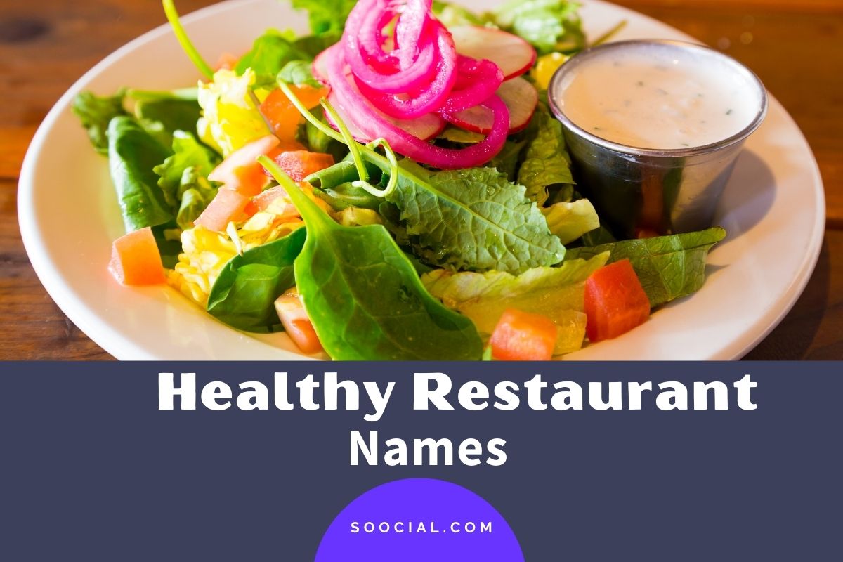 477 Healthy Restaurant Name Ideas That Grab Attention Soocial