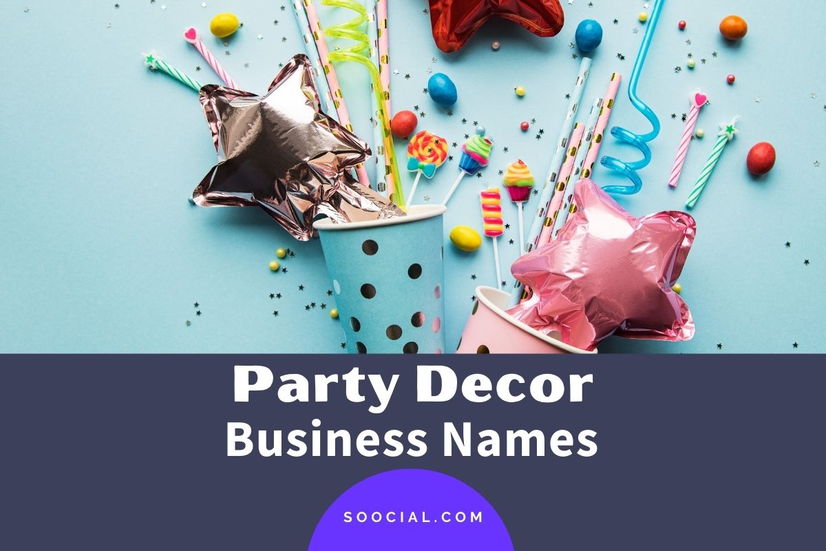 401 Splendid Party Decor Business Name Ideas Soocial