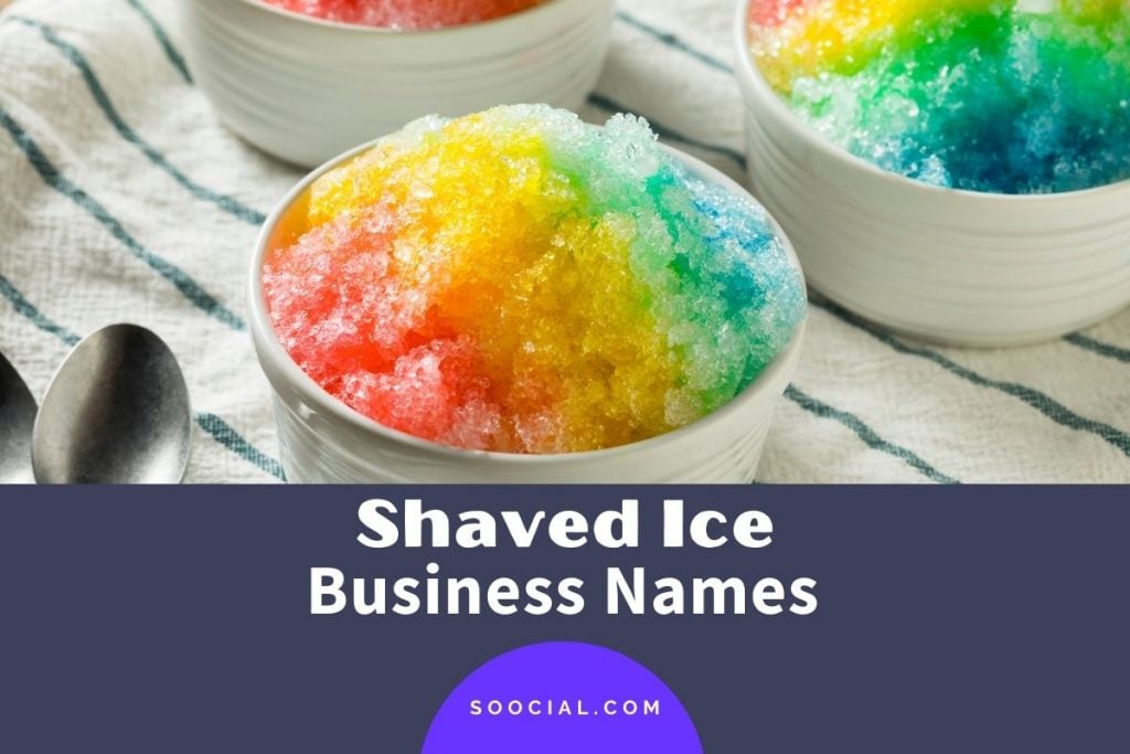 467 Catchy Shaved Ice Business Names That Attract Customers Soocial 467-catchy-shaved-ice-business-names-that-attract-customers-soocial