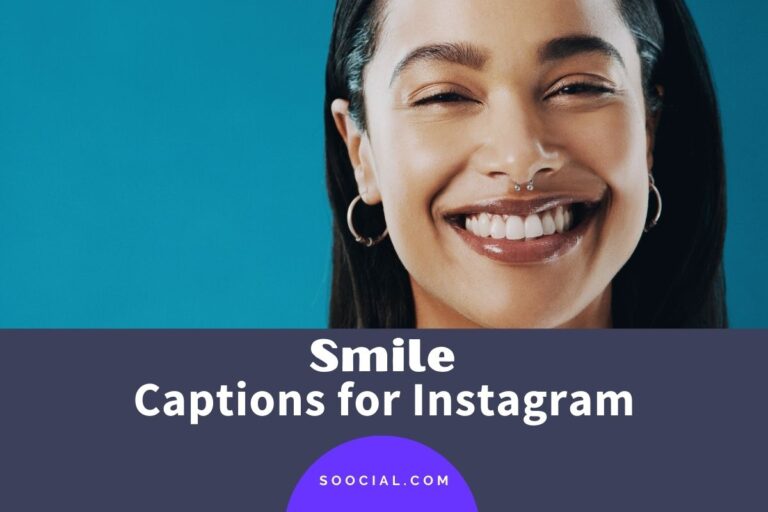 767 Smile Captions For Instagram That Radiate Happiness - Soocial