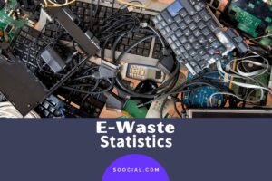 29 Alarming E-Waste Statistics To Help Spread The Word - Soocial