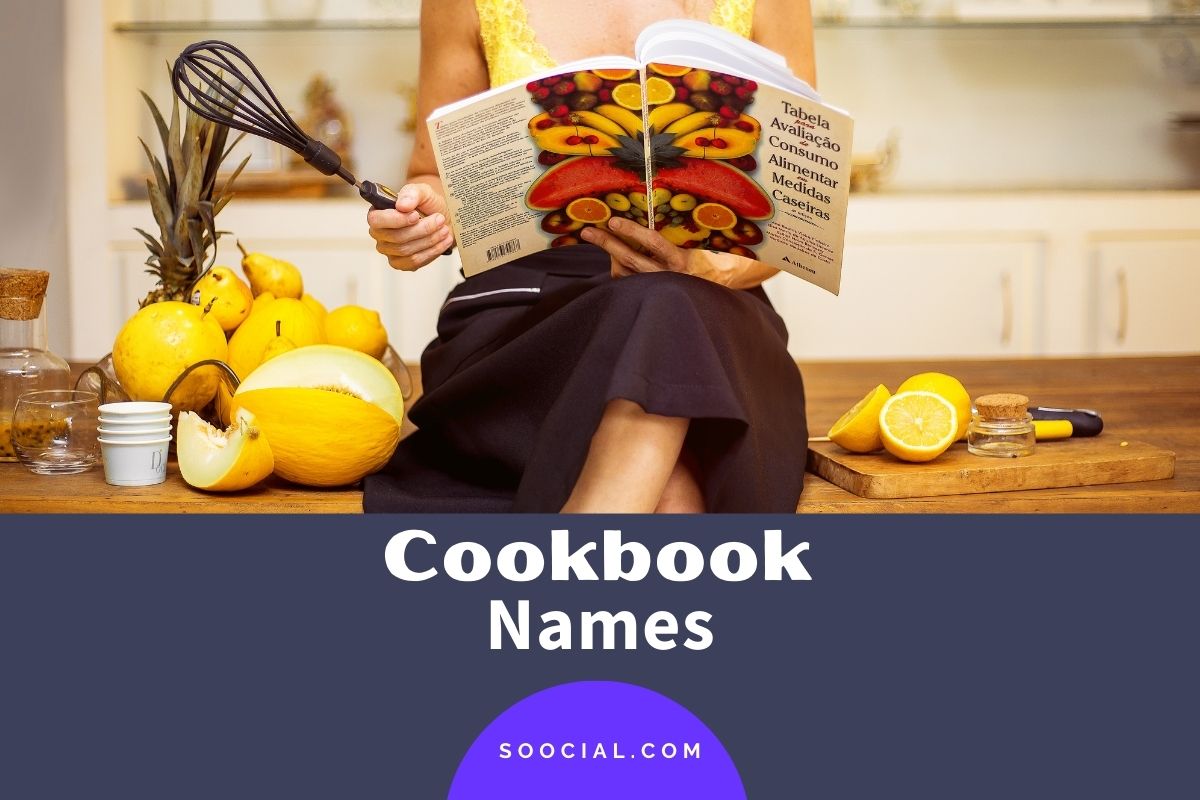 747 Cookbook Name Ideas That Are Too Appetizing To Pass Soocial