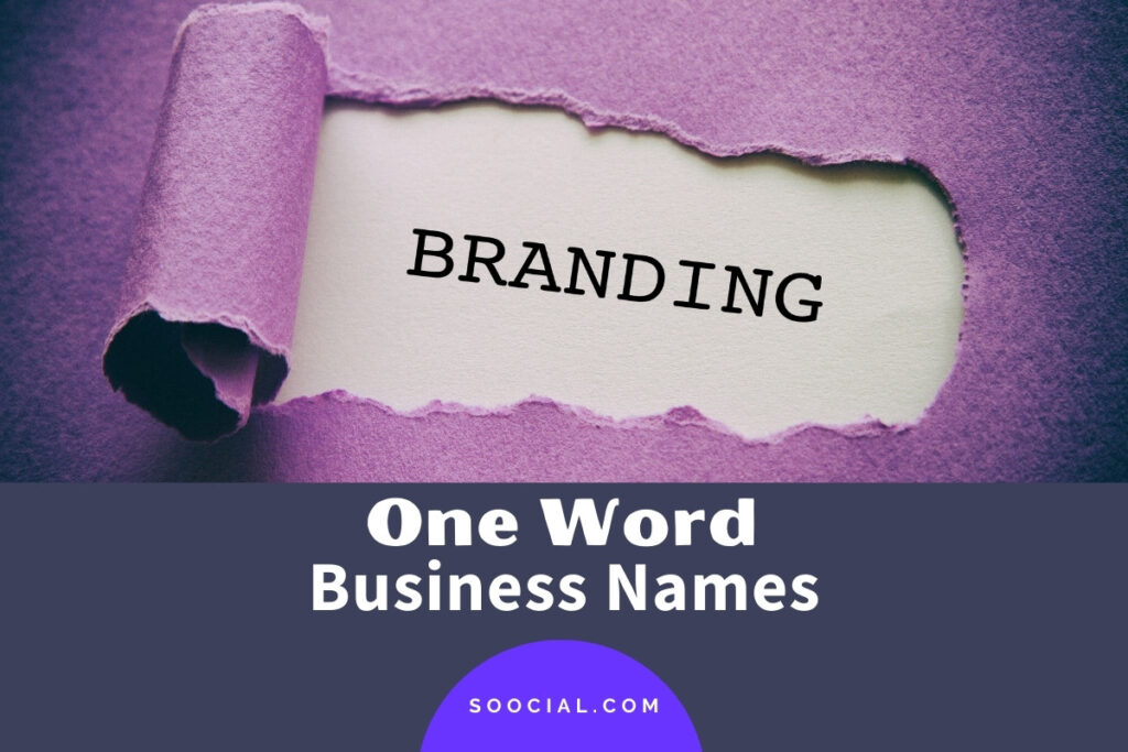 723 One Word Business Names To Inspire Yours Soocial 723 One Word Business Names To Inspire Yours Soocial