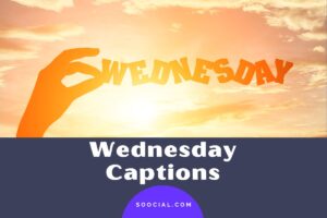 410 Wednesday Captions To Get You Through Hump Day - Soocial