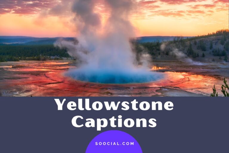 546 Yellowstone Captions To Inspire Wild West Wanderlust - Soocial