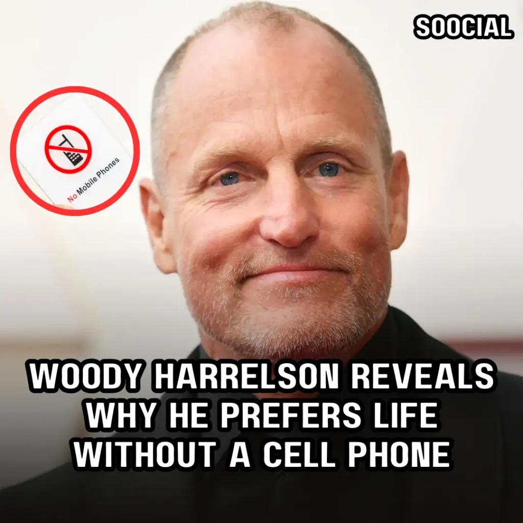 Woody Harrelson reveals why he prefers life without a cell phone - Soocial
